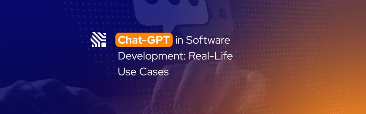 Chat-GPT in Software Development: Real-Life Use Cases
